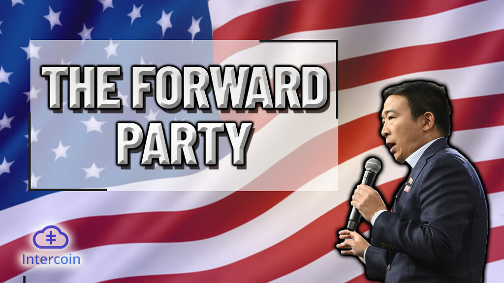 The Forward Party - News and Media - Intercoin