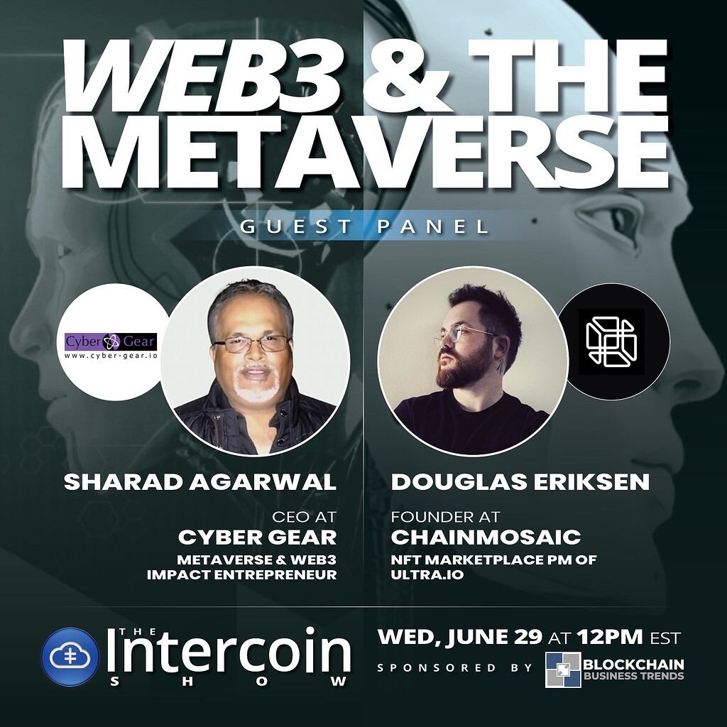 The Intercoin Show | Web 3 & The Metaverse | June 29th 2022 - Intercoin